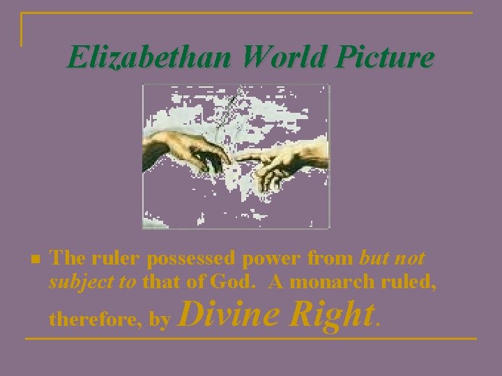 Golden Age of England Elizabethan World View And