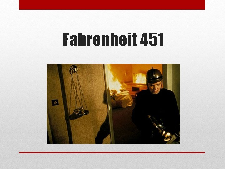 Ray Bradbury and Fahrenheit 451 By Sean Foley