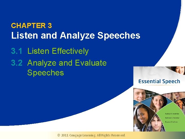 CHAPTER 3 Listen and Analyze Speeches 3 1
