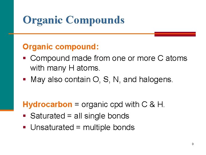 Objectives SWBAT Define an organic compound Explain how