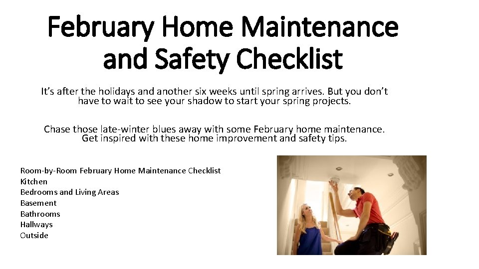 February Home Maintenance and Safety Checklist Its after