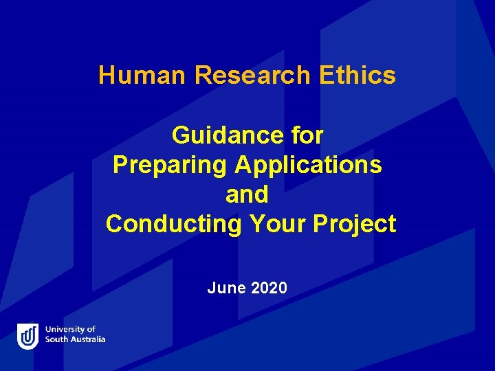 Human Research Ethics Guidance for Preparing Applications and