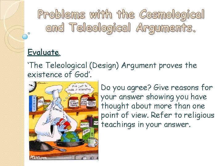 Problems with the Cosmological and Teleological Arguments Key