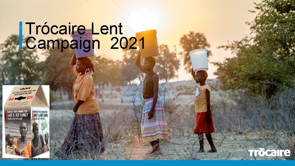 Trcaire Lent Campaign 2021 Ajak and her precious