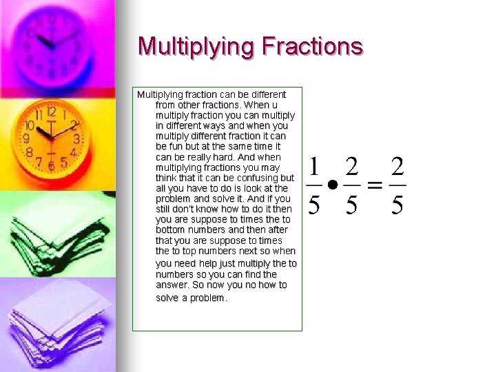 Multiplying Fractions By Monaezha Henderson Renessa Williams Tiffany