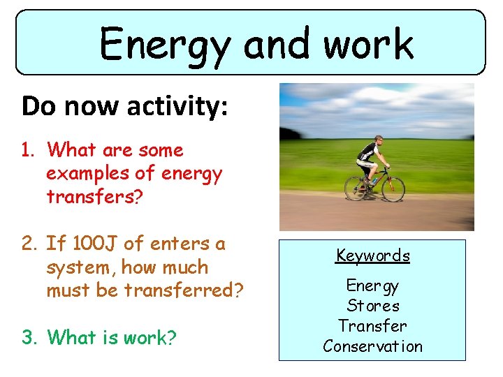 Energy and work Do now activity 1 What