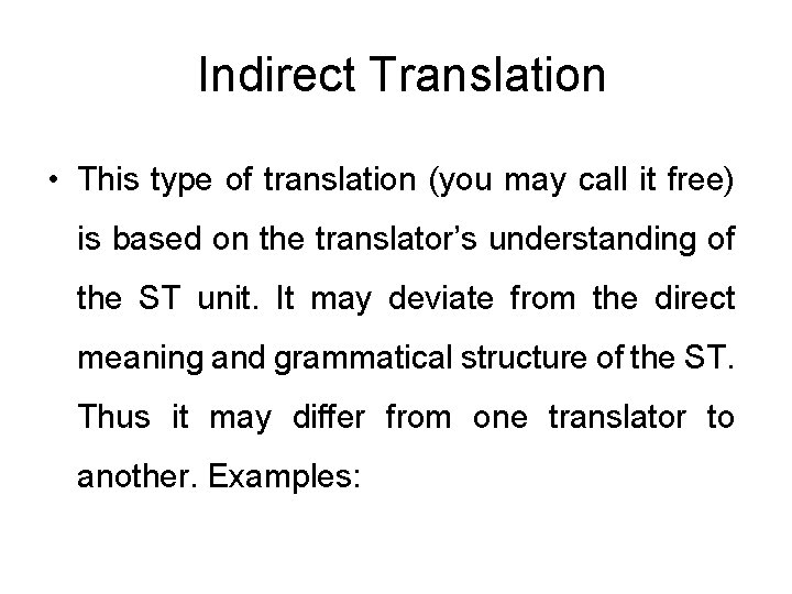 Indirect Translation This type of translation you may