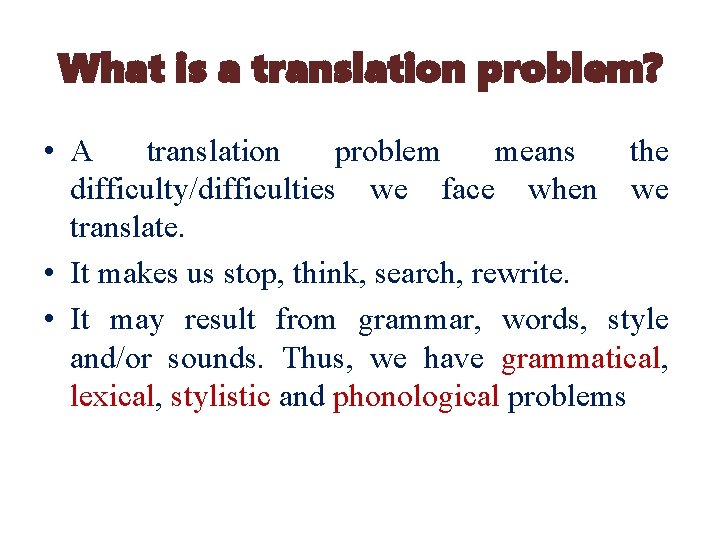 Indirect Translation This type of translation you may