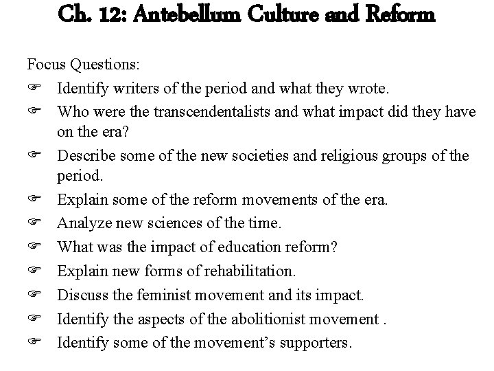 Ch 12 Antebellum Culture and Reform Focus Questions