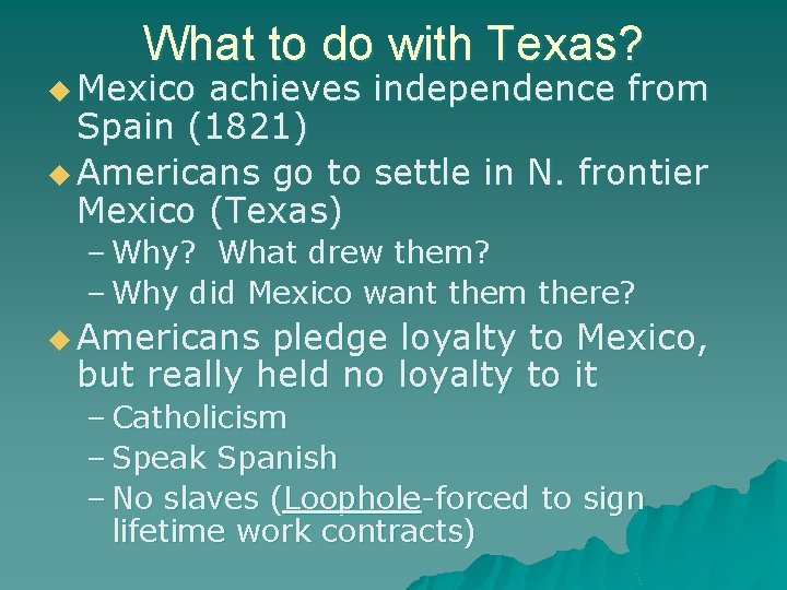 Expansion Texan Independence Main Idea Discussion u Mexico