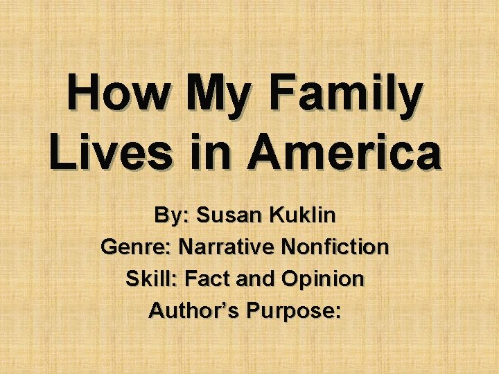 How My Family Lives in America By Susan