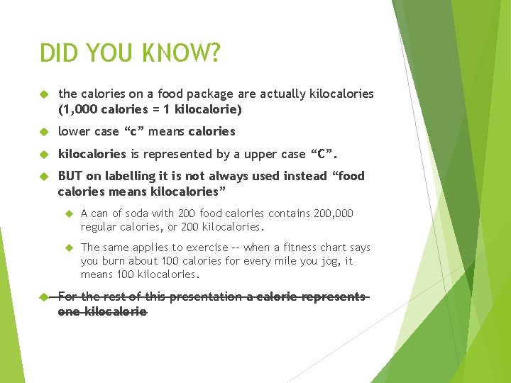 Calories and Diet What exactly is a calorie