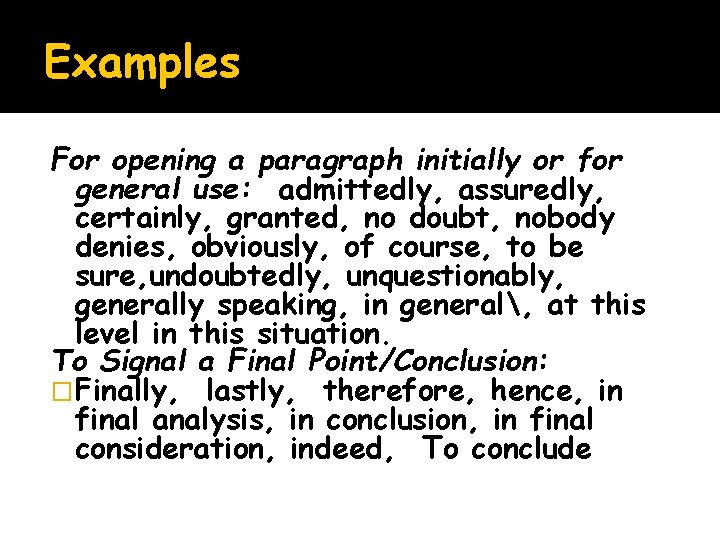 Transition Words Examples To Continue an Idea or