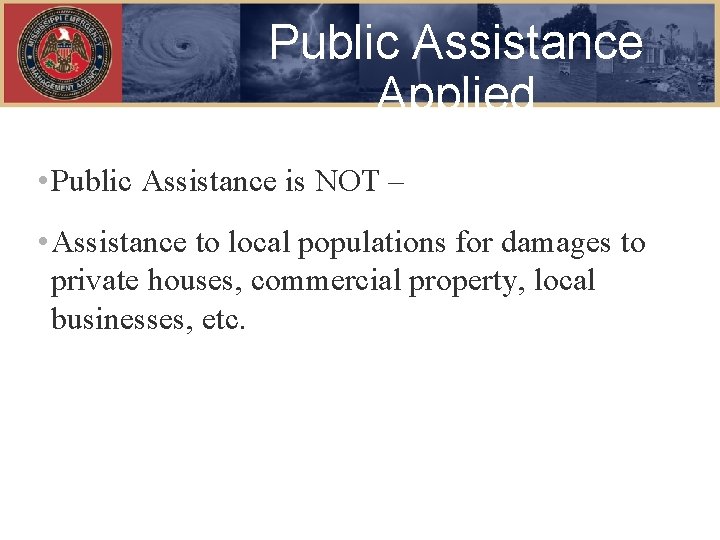 FEMA4538 DRMS Public Assistance Applicant Briefing FEMA4538 Declared