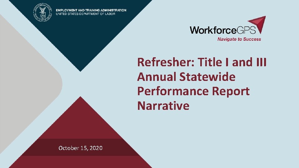 Refresher Title I and III Annual Statewide Performance