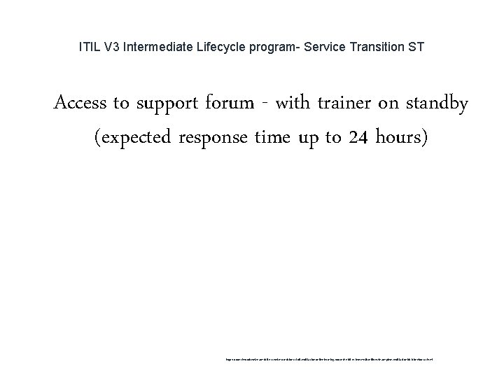 ITIL V 3 Intermediate Lifecycle program Service Transition