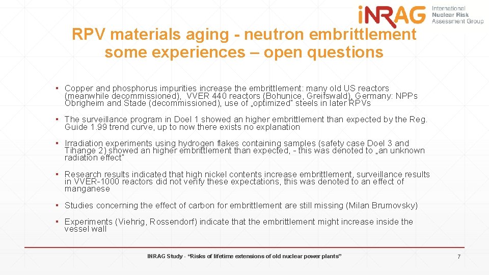 Aging of the reactor pressure vessel Neutron embrittlement