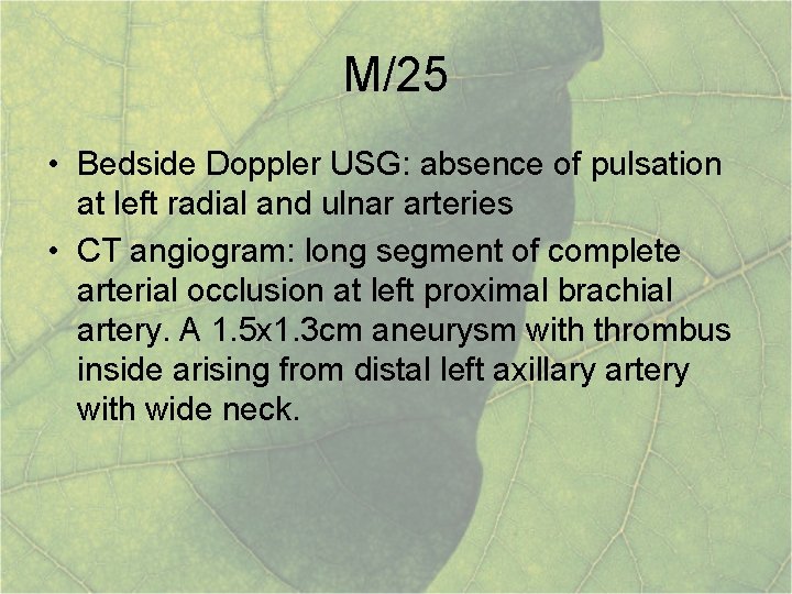 Acute occlusive disease of upper limb Princess Margaret