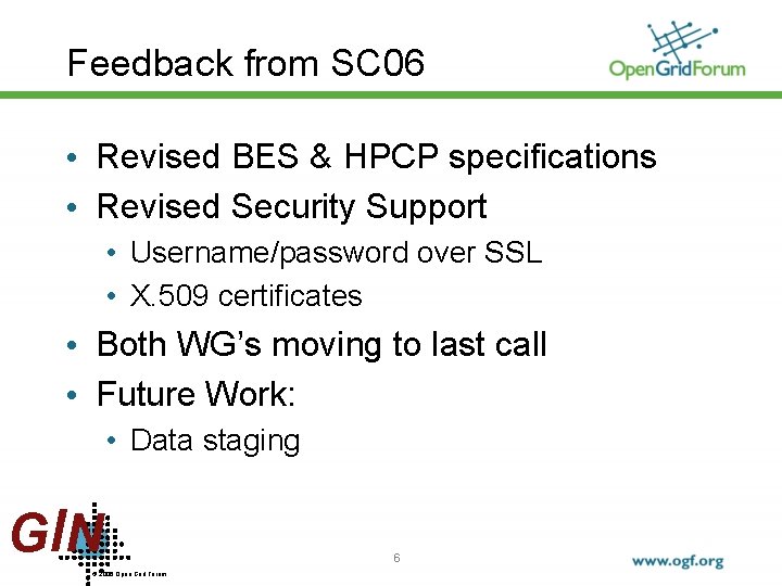 GIN the Standards Activity The HPC Profile WG
