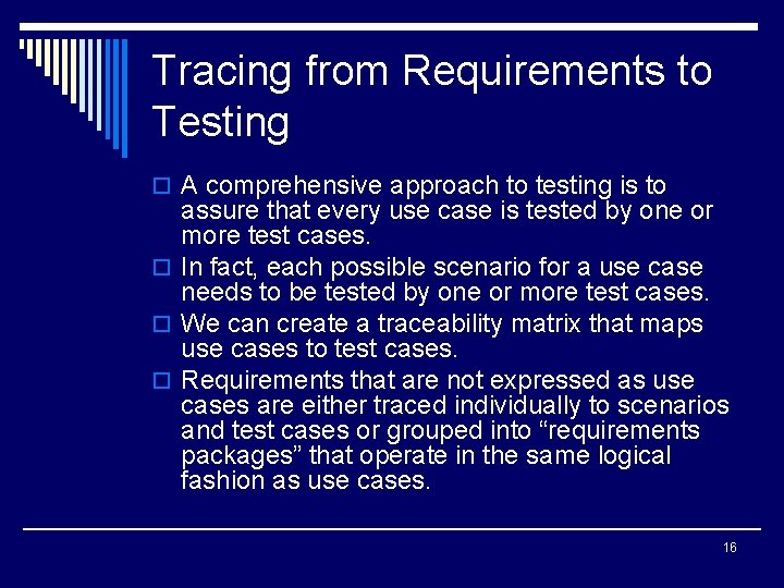 Tracing Requirements 1 The Role of Traceability in