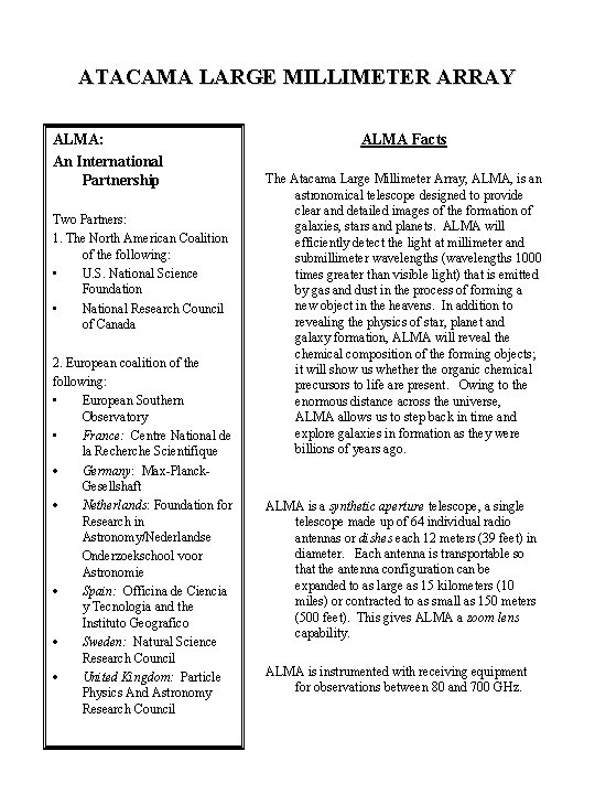 ATACAMA LARGE MILLIMETER ARRAY ALMA An International Partnership