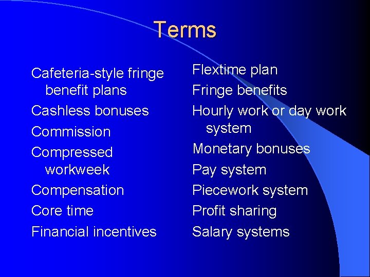 l Providing Benefits and Professional Incentives for Employees