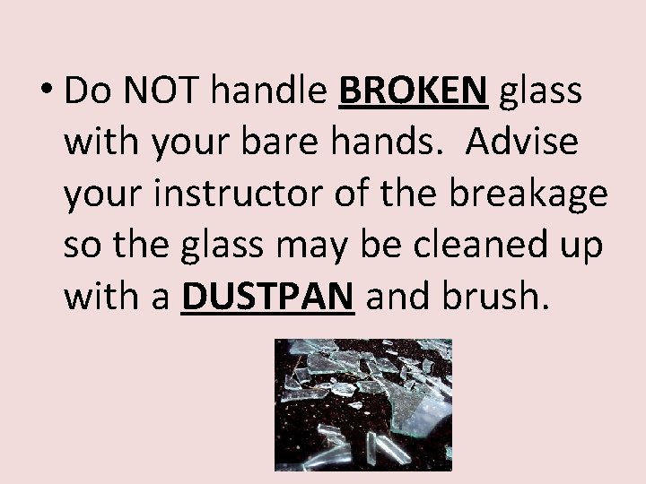 LAB SAFETY Chemistry is a HANDS ON laboratory