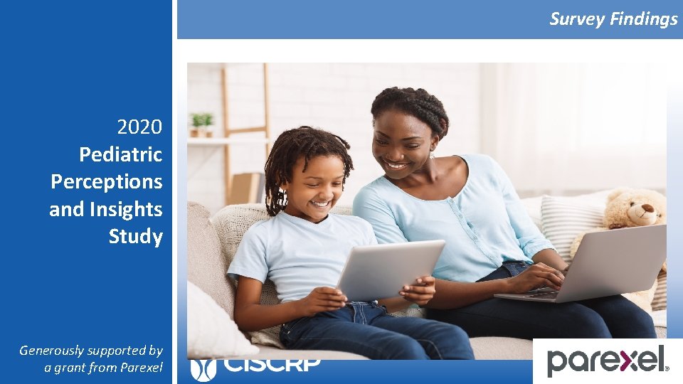 Survey Findings 2020 Pediatric Perceptions and Insights Study