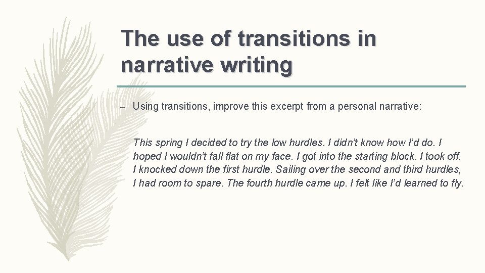 Personal Narrative Personal Narrative A form of writing