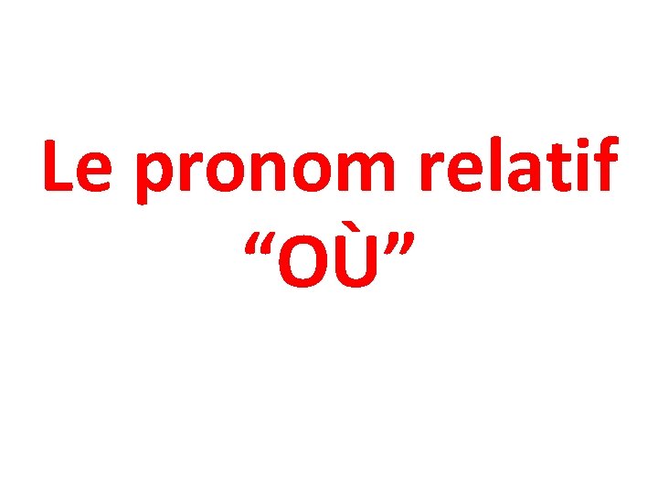 Clase Lasalle Objectifs Le pass rcent Le pronom