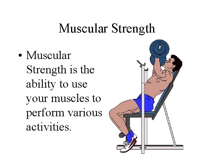 The Components of Physical Fitness are Cardiorespiratory Endurance