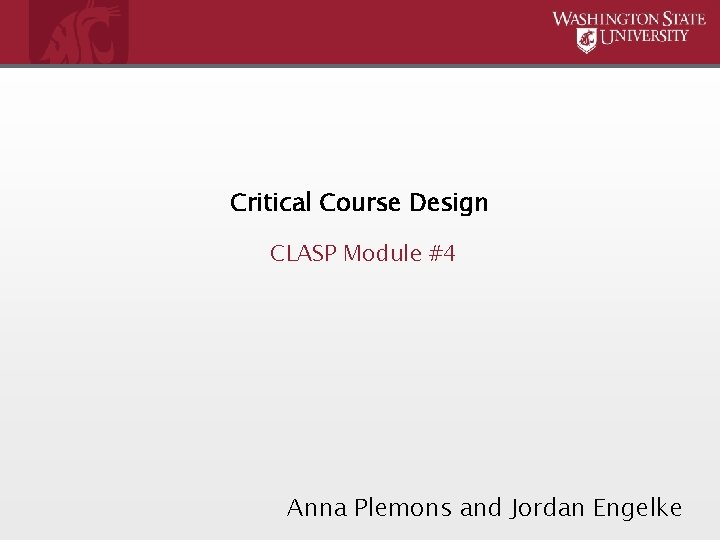 Critical Course Design CLASP Module 4 Anna Plemons