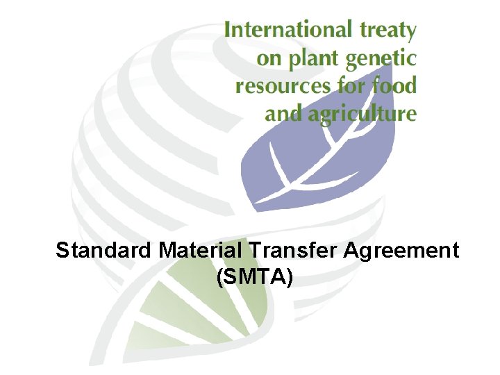 Standard Material Transfer Agreement SMTA What is an