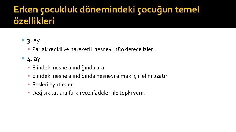 Erken ocukluk dnemindeki ocuun temel zellikleri Bilisel geliim