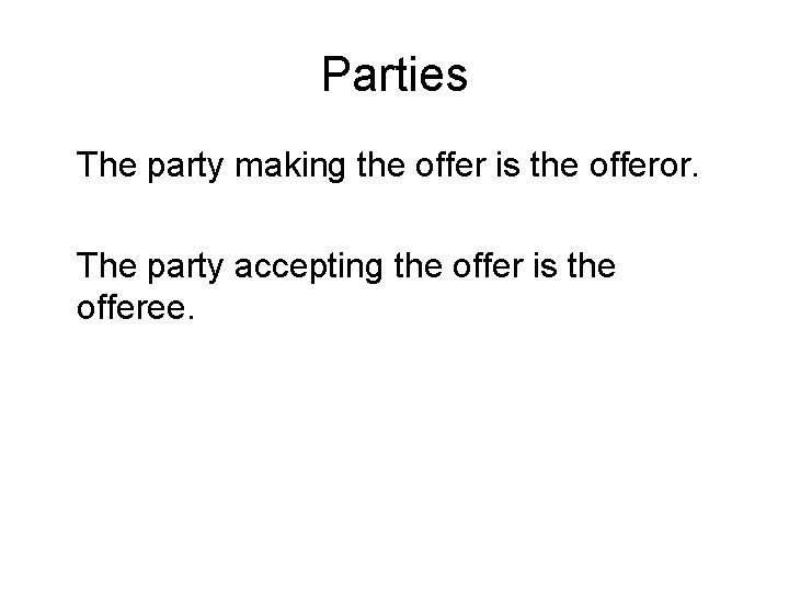 Contracts Contracts are agreements between two or more