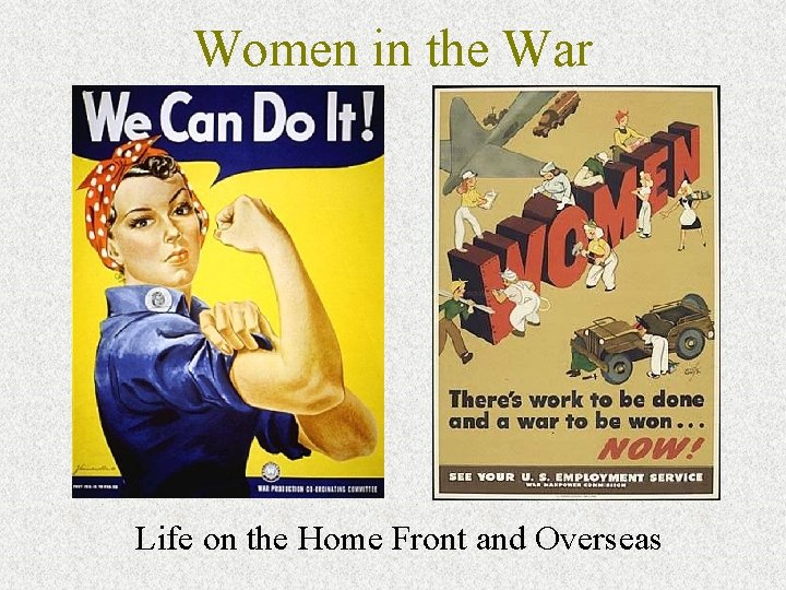 Women in the War Life on the Home