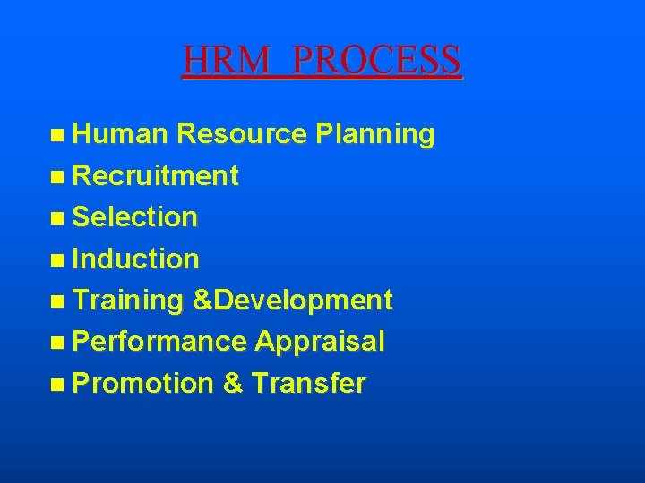 HUMAN RESOURCE MANAGEMENT HRM WHAT IS HRM FUNCTIONS