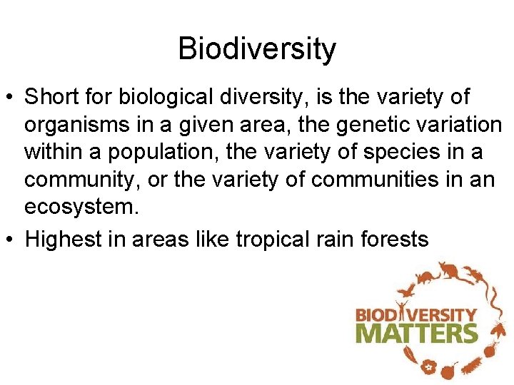 Biodiversity Chapter 10 1 Biodiversity Short for biological