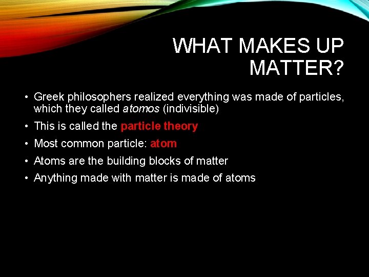 CHAPTER 2 A 2 BTHE PARTICLE MODEL OF