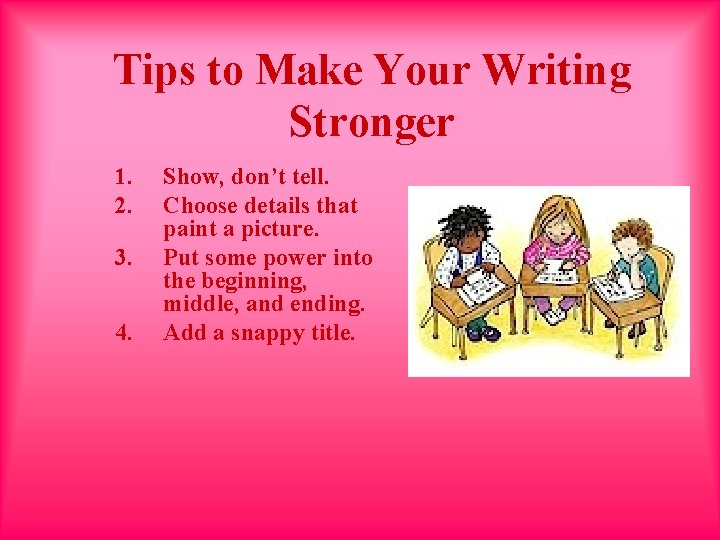 Tips to Make Your Writing Stronger 1 2