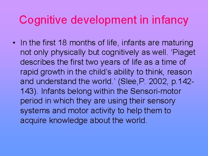 Cognitive Development S 00057700 By Jamie OBrien What
