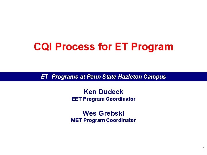 CQI Process for ET Programs at Penn State