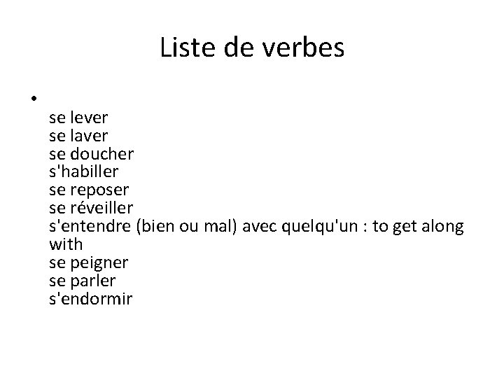 LES VERBES PRONOMINAUX en ER Je lave ma