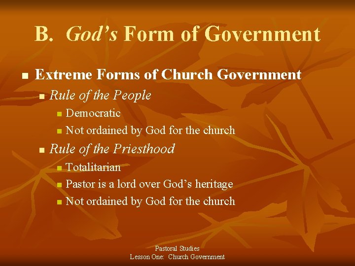 Pastoral Studies Lesson One Church Government A Ordained