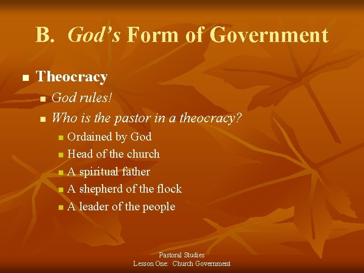 Pastoral Studies Lesson One Church Government A Ordained