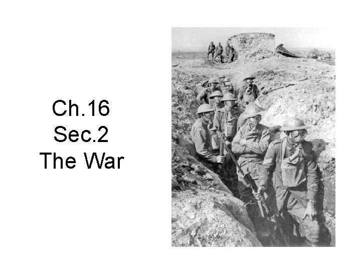 Ch 16 Sec 2 The War Main Idea