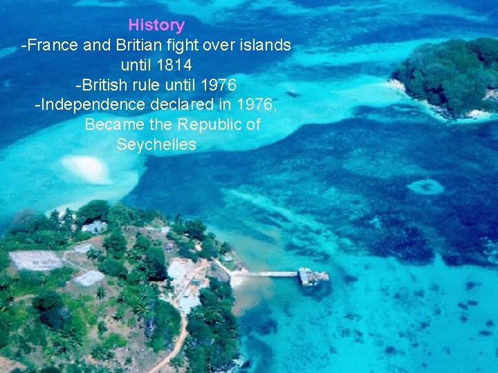 Seychelles History France and Britian fight over islands