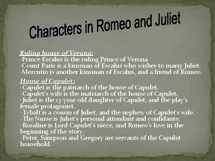 Romeo and Juliet Presentation was made by Emma