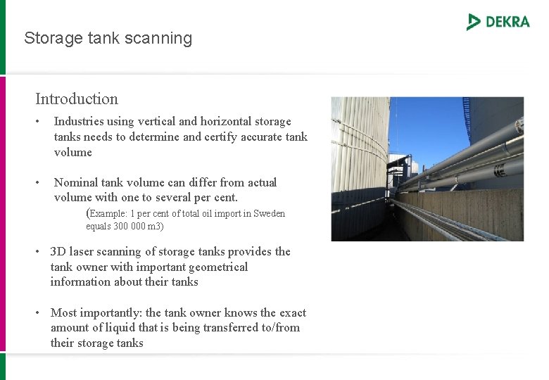 Storage tank scanning with Trimble TX 5 Scanner