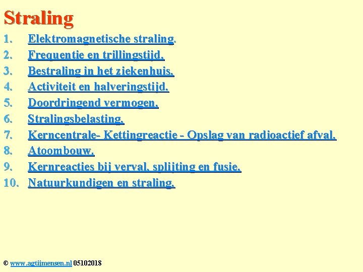 Straling 1 2 3 4 5 6 7